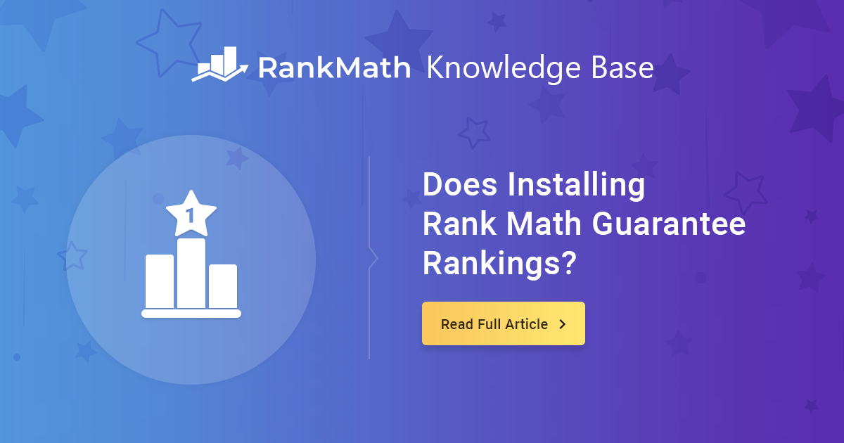 Does Installing Rank Math Guarantee Rankings? » Rank Math