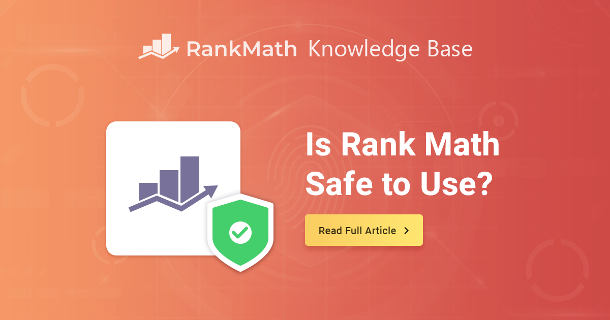 Is the Rank Math WordPress SEO Plugin Safe to Use? » Rank Math