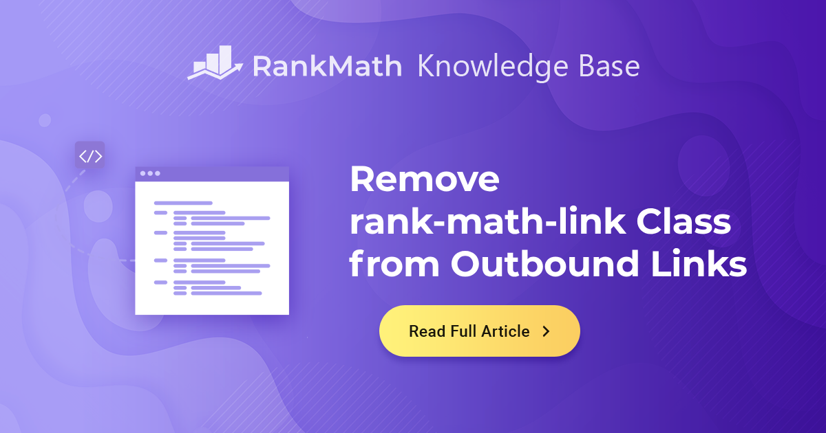 Remove “rank-math-link” Class from All Outbound Links » Rank Math