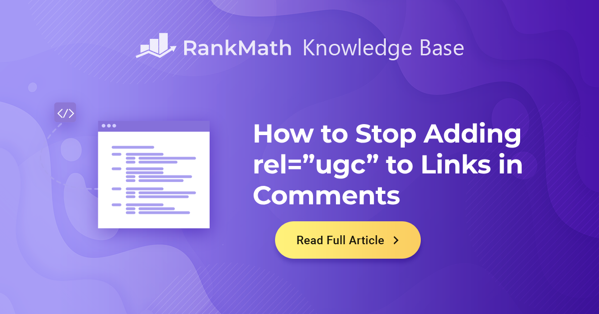 Stop Adding rel="ugc" to Links in Comments » Rank Math