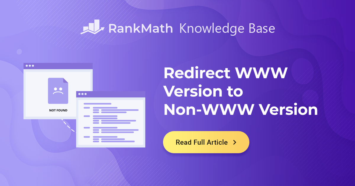 How to Redirect WWW Version to Non-WWW Version of Your Website » Rank Math