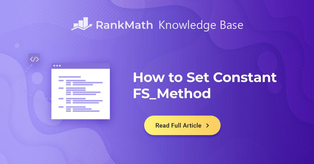 How to Set Constant FS_Method » Rank Math