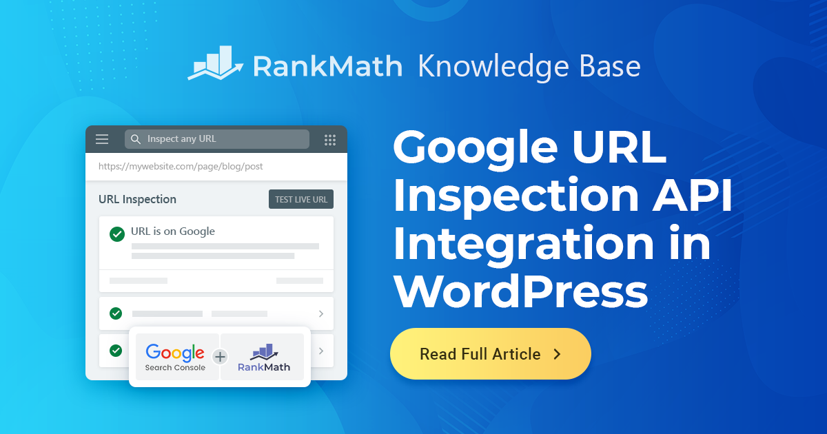 Google URL Inspection API Integration in Rank Math