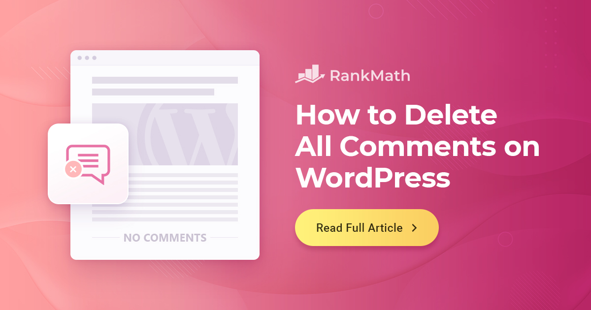 How To Delete All Comments On WordPress Rank Math