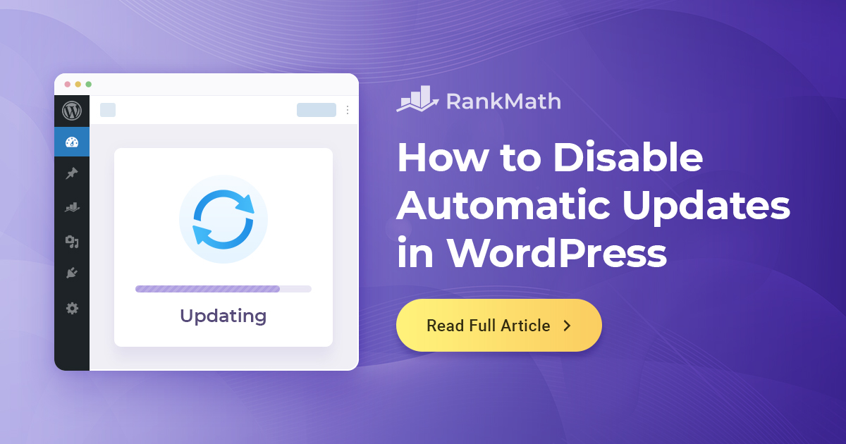 How To Quickly Disable Automatic Updates In WordPress Rank Math