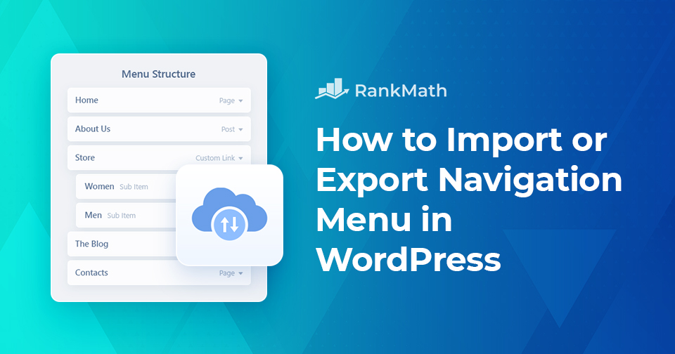 How To Easily Import Export Navigation Menus In 30 Minutes Rank Math
