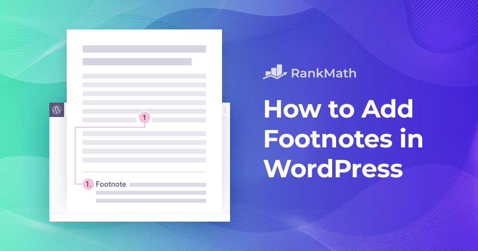 How To Add Footnotes In WordPress The Easy Way Rank Math