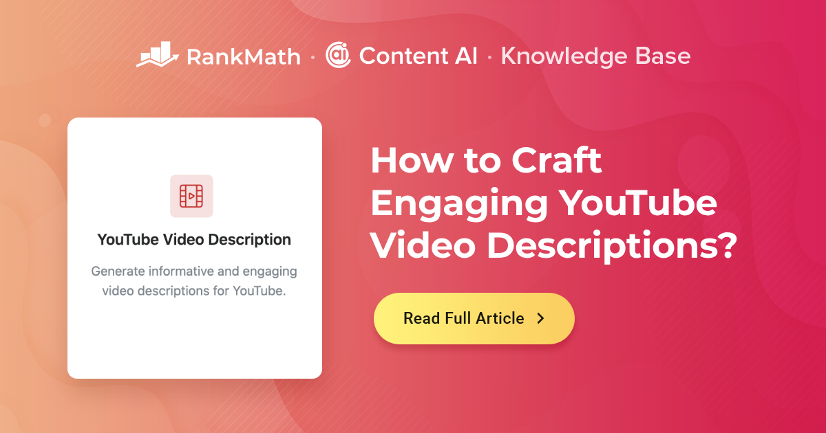 How to Use YouTube Video Description Generator in Content AI » Rank Math