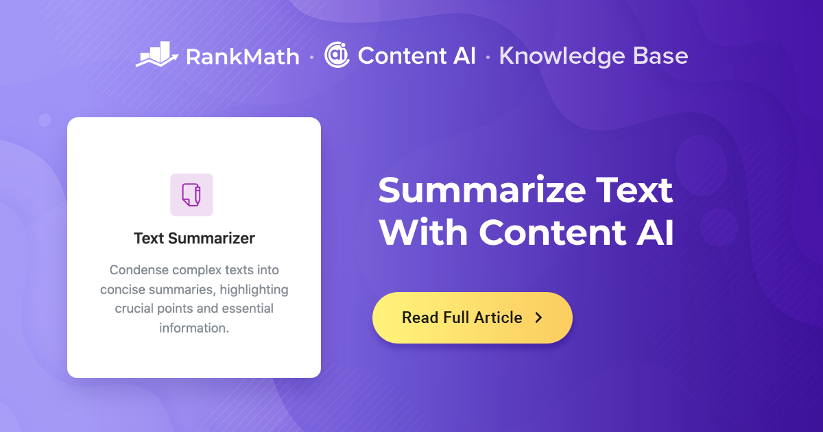 How To Efficiently Summarize Text With Content Ai Rank Math 8409