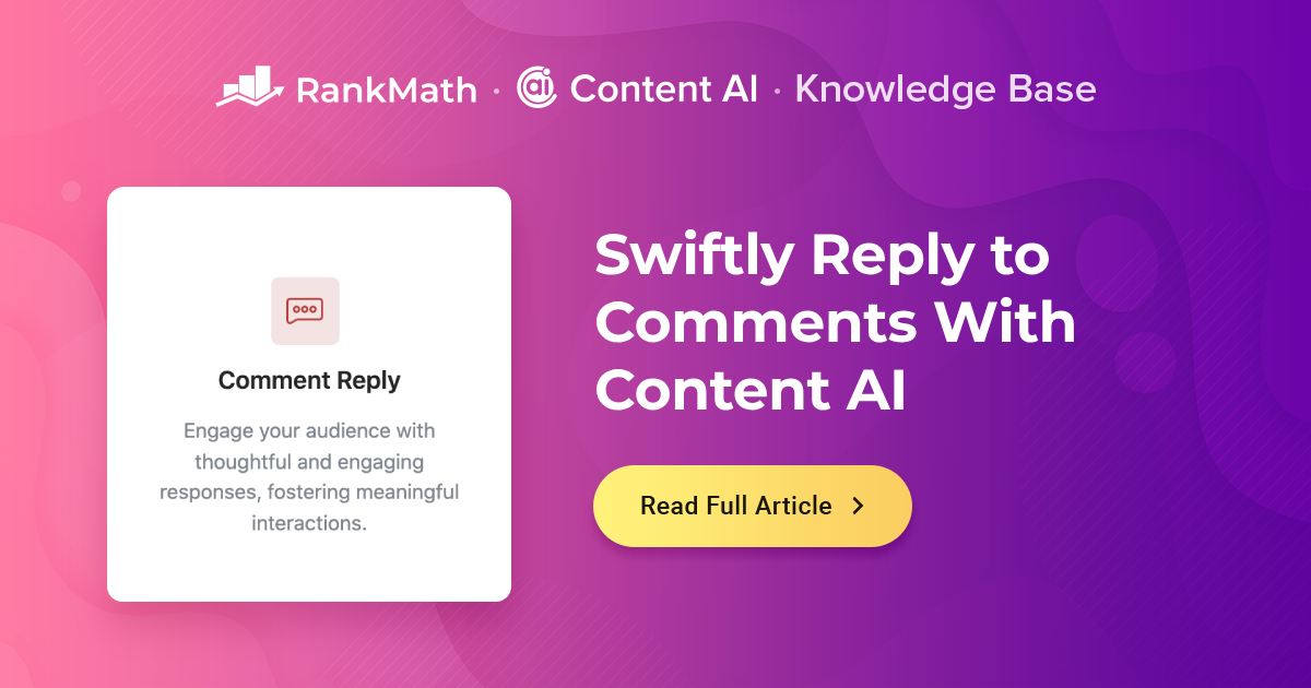 How to Swiftly Reply to Comments With Content AI » Rank Math