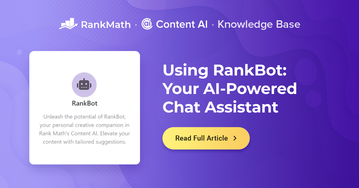 How to Use RankBot, Your Own AI-Powered Chat Assistant » Rank Math