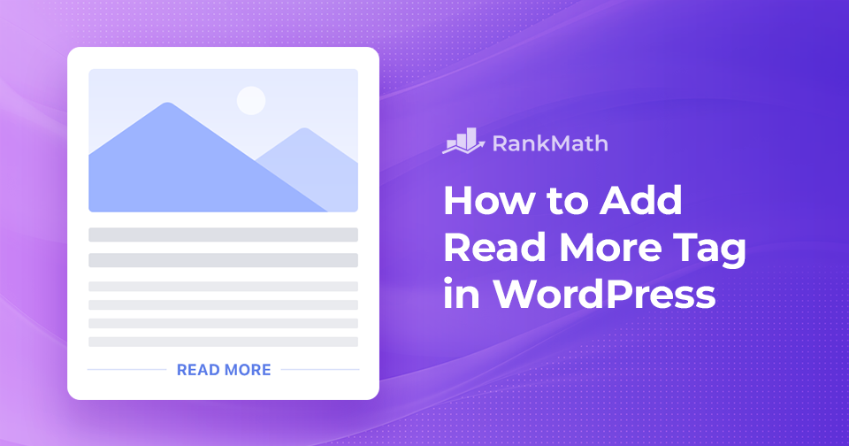 How To Add Read More Tag In WordPress Rank Math