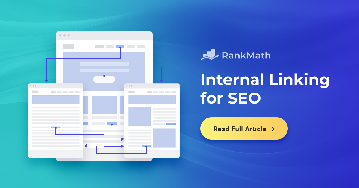 Internal Linking for SEO: A Comprehensive Guide » Rank Math