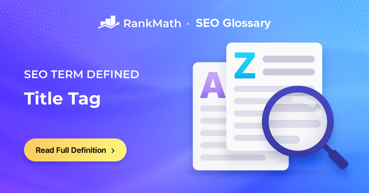 What is a Title Tag? » Rank Math