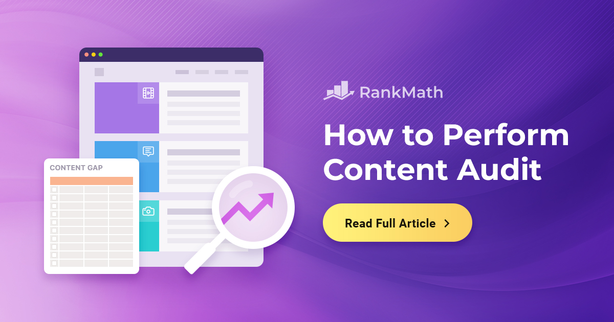 How to Perform Content Audit: A Step-by-Step Guide » Rank Math