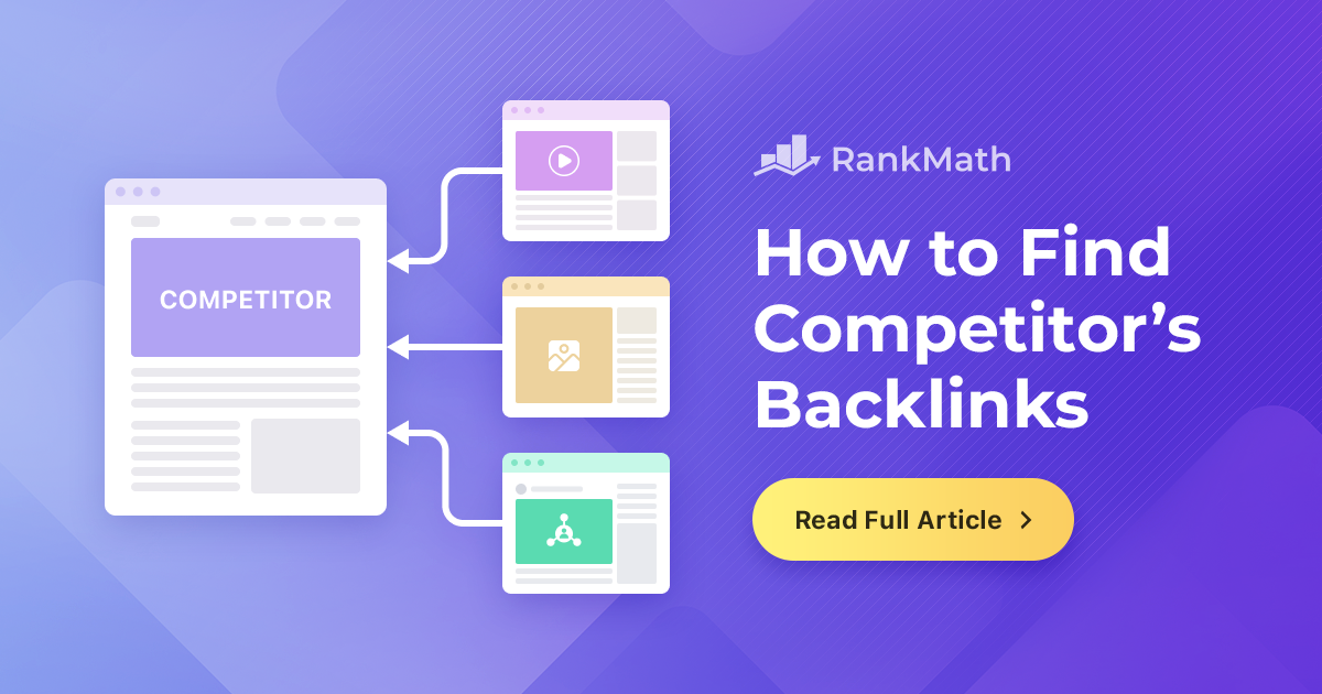 How to Easily Find Your Competitor's Backlinks » Rank Math