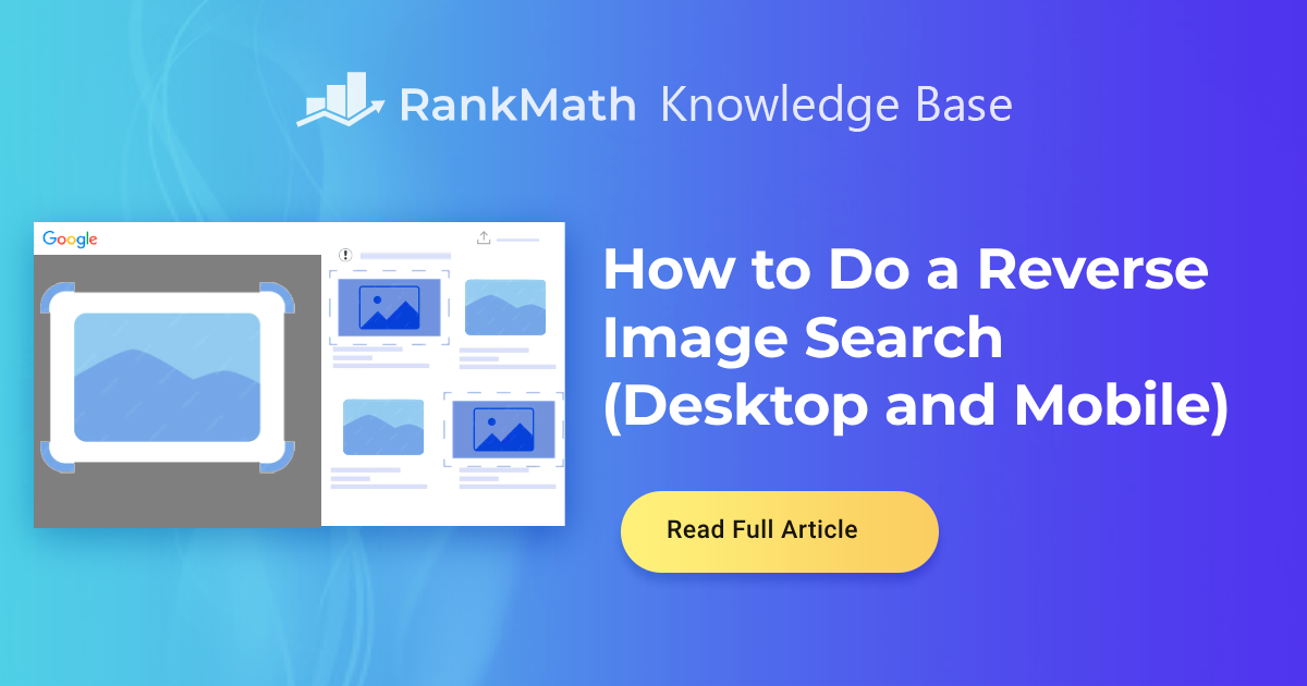 How to Do a Reverse Image Search (Desktop and Mobile) » Rank Math
