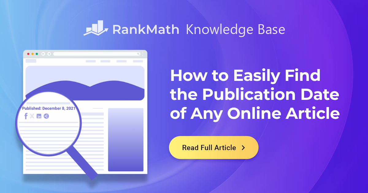 How to Easily Find the Published Date of Any Online Article » Rank Math