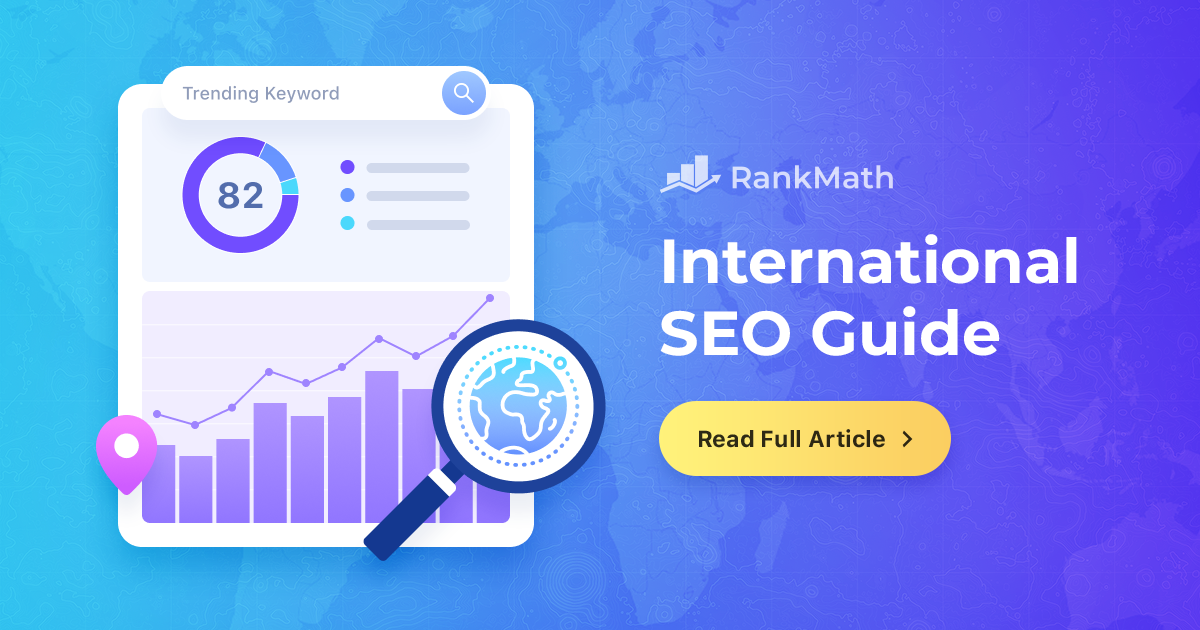 International SEO: A Comprehensive Guide » Rank Math