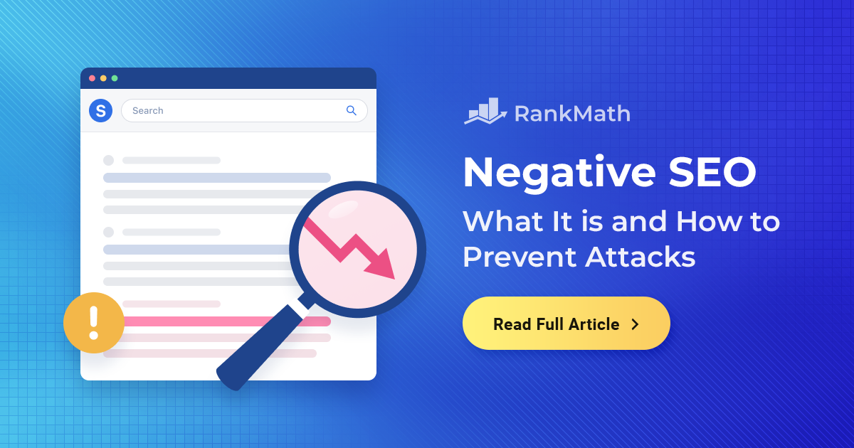Negative SEO: What It is & How to Prevent Attacks » Rank Math