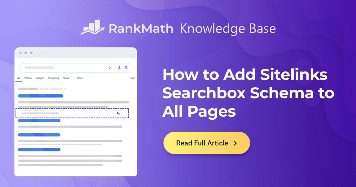 How to Add Sitelinks Searchbox Schema to All Pages » Rank Math
