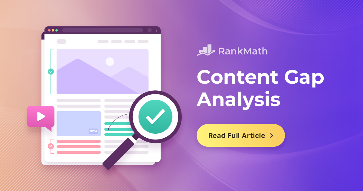 Content Gap Analysis: A Comprehensive Guide » Rank Math