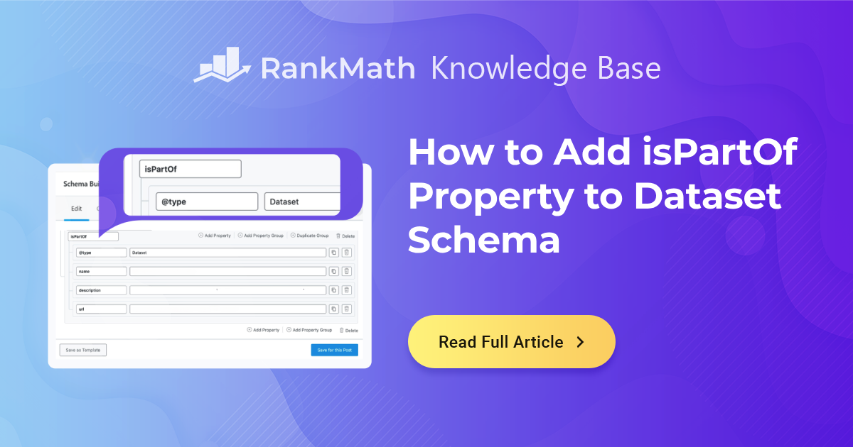 How to Add isPartOf Property to Dataset Schema » Rank Math