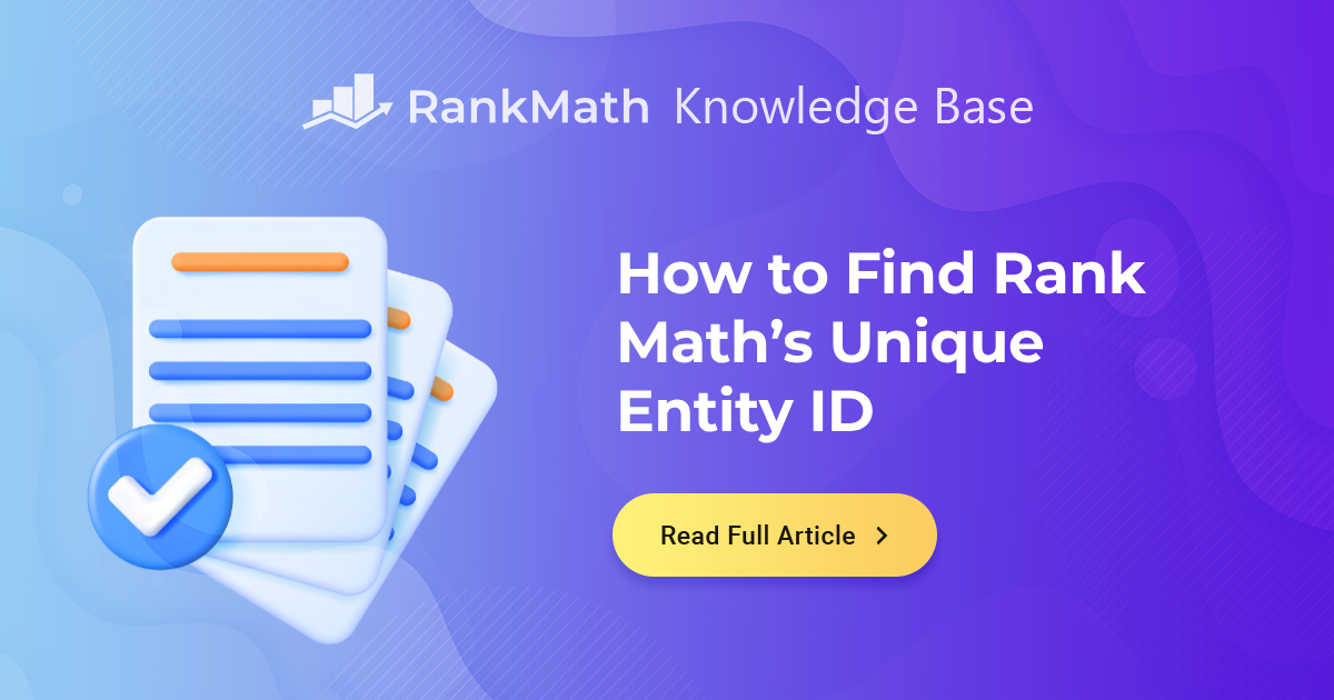 How to Find Rank Math's Unique Entity ID » Rank Math
