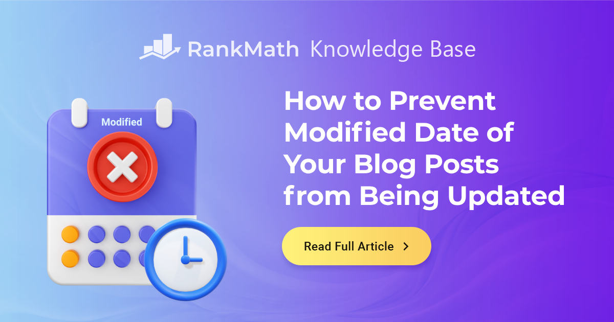How to Lock the Modified Date of Your Posts » Rank Math