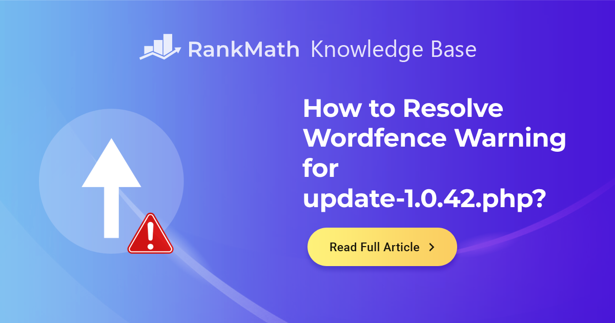 How to Resolve Wordfence Warning for update-1.0.42.php? » Rank Math