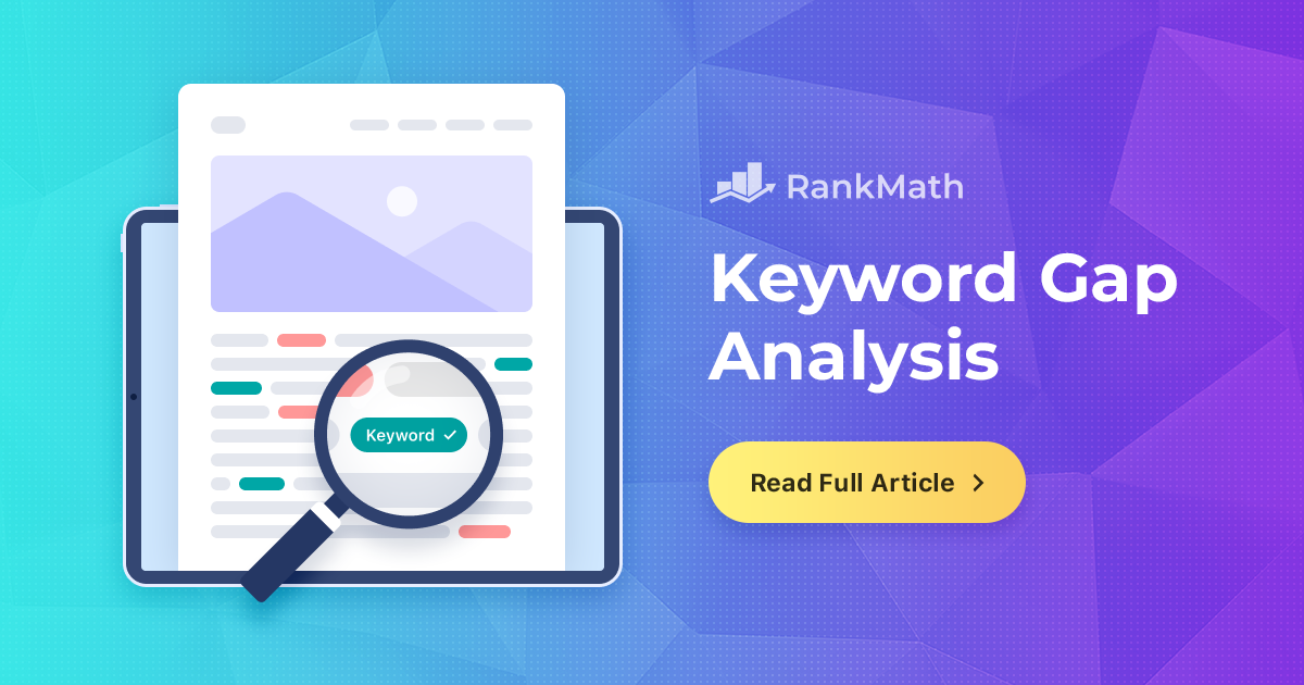 How to Perform an Effective Keyword Gap Analysis » Rank Math