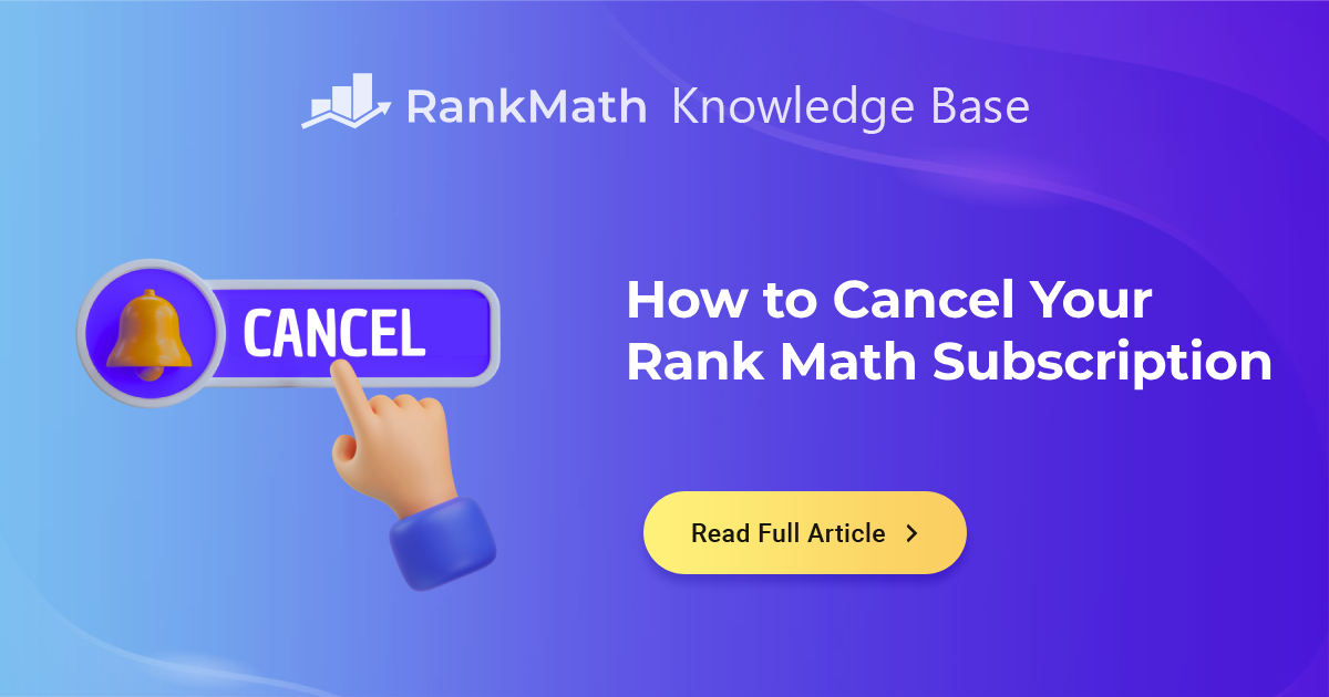 How to Cancel Your Rank Math Subscription » Rank Math