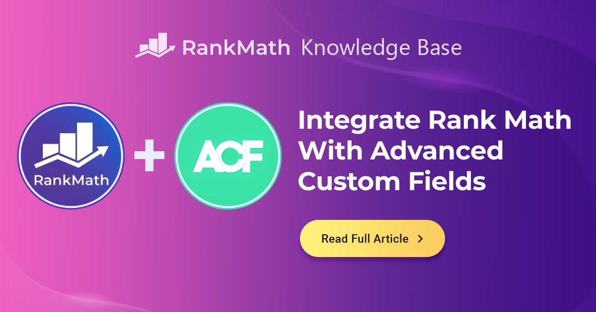 How to Integrate Rank Math With Advanced Custom Fields » Rank Math