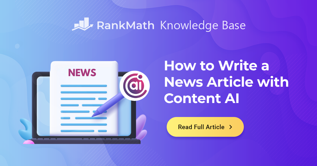 How to Write a News Article with Content AI » Rank Math