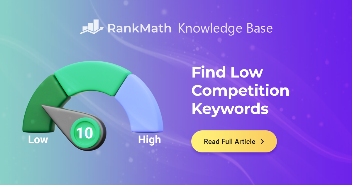 How to Find Low Competition Keywords Without Paid Tools » Rank Math
