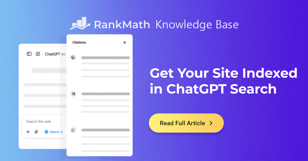 How to Get Your Site Indexed in ChatGPT Search » Rank Math